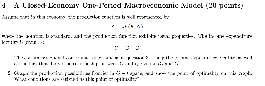 Solved 4 A Closed-Economy One-Period Macroeconomic Model (20 | Chegg.com
