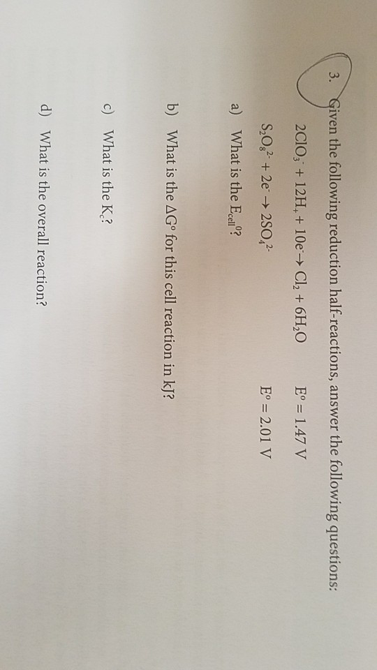 Solved Given the following reduction half-reactions, answer | Chegg.com