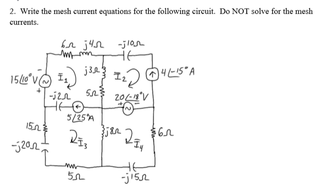 Solved Write the mesh current equations for the following | Chegg.com