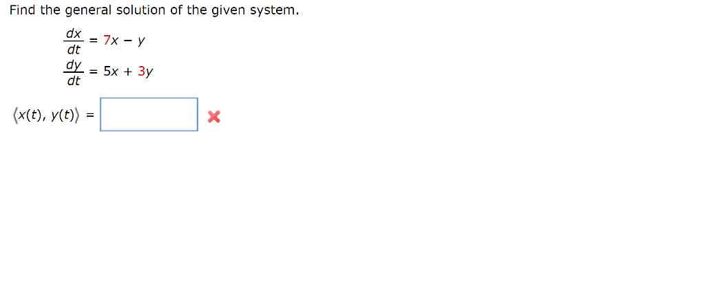 Solved Find the general solution of the given system. dx dt | Chegg.com
