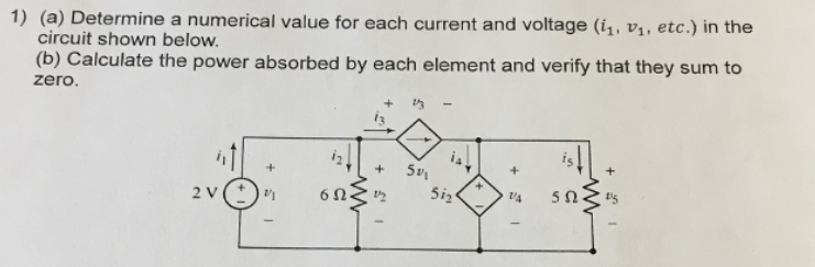 Solved 1) (a) Determine a numerical value for each current | Chegg.com