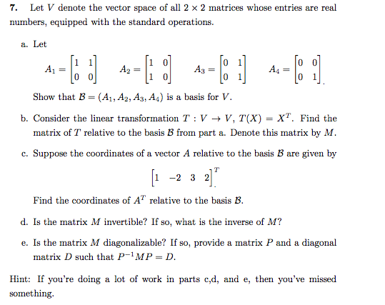 Solved Let V denote the vector space of all 2 times 2 | Chegg.com