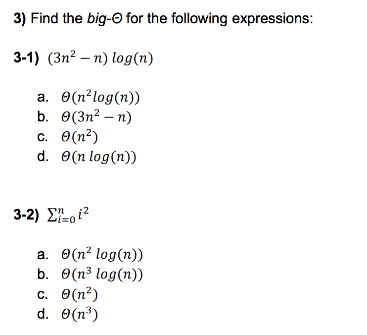 Solved 3) Find the big-O for the following expressions: 3-1) | Chegg.com