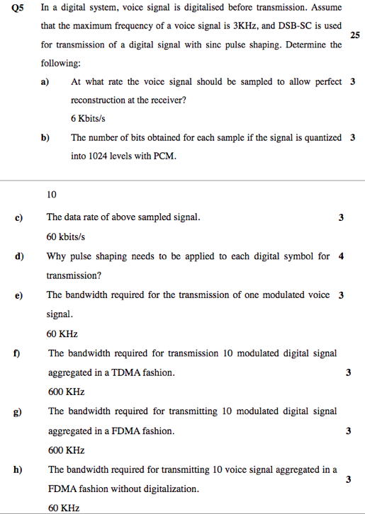 Solved In a digital system, voice signal is digitalised | Chegg.com