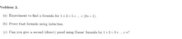 Solved Experiment to find a formula for 1 + 3 + 5 +...+(2n + | Chegg.com