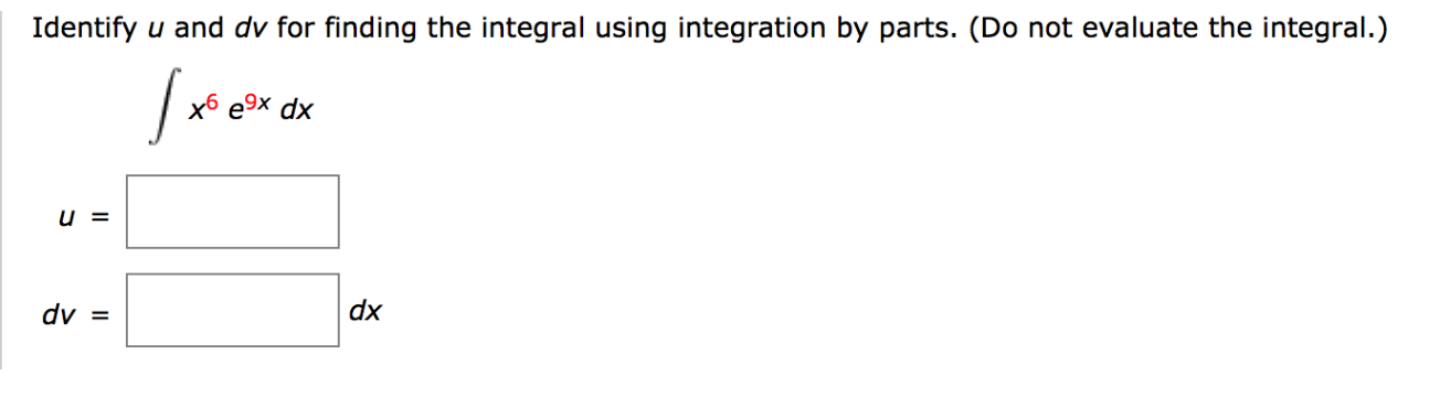 Solved Identify u and dv for finding the integral using | Chegg.com