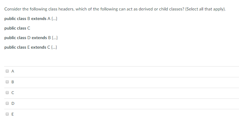 Solved Consider the following class headers, which of the | Chegg.com