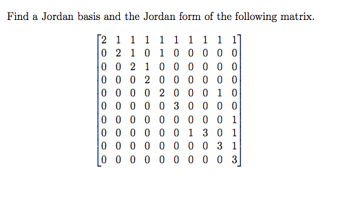 Solved Find a Jordan basis and the Jordan form of the | Chegg.com