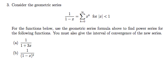Solved 3. Consider the geometric series For the functions | Chegg.com