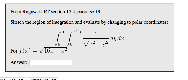 Solved Sketch the region of integration and evaluate by | Chegg.com