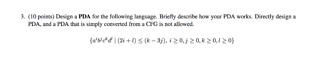 Solved 3. (10 points) Design a PDA for the following | Chegg.com