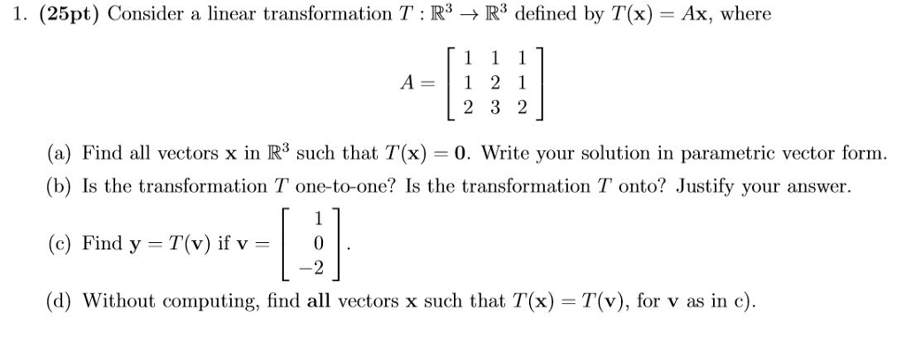 Solved I. (25pt) Consider a linear transformation T : R3-R3 | Chegg.com