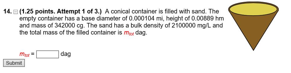 Solved A conical container is filled with sand. The empty | Chegg.com Solved A conical container is filled with sand. The empty | Chegg.com