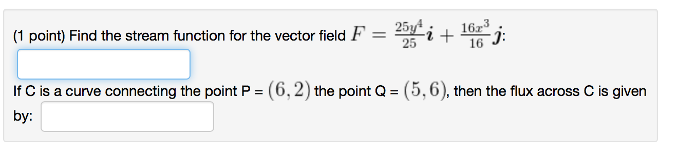 Solved Find the stream function for the vector field F = | Chegg.com
