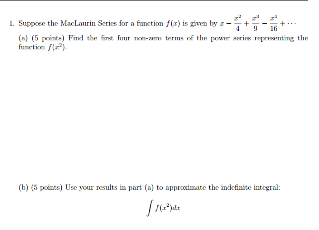Solved Suppose the MacLaurin Series for a function f(x) is | Chegg.com