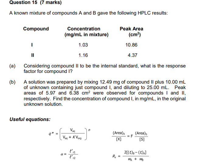 Solved Question 15 7 Marks A Known Mixture Of Compounds A
