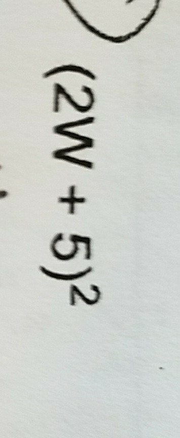 Solved (2W + 5)2 | Chegg.com