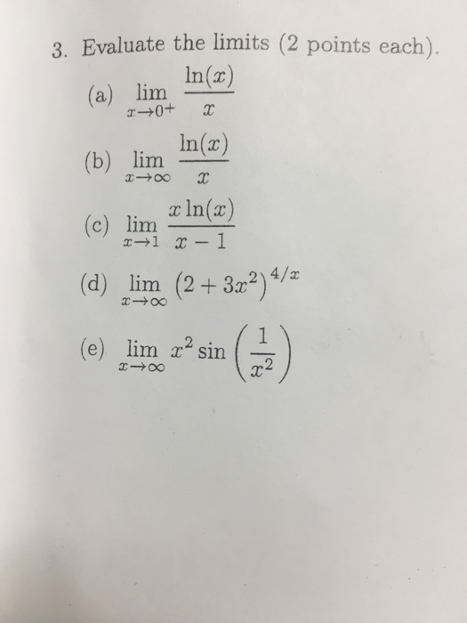 Solved Evaluate the limits lim^x rightarrow 0 + In(x)/x | Chegg.com