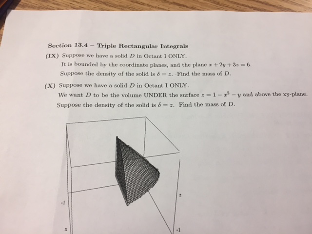 Solved Suppose we have a solid D in Octant I ONLY. It is | Chegg.com