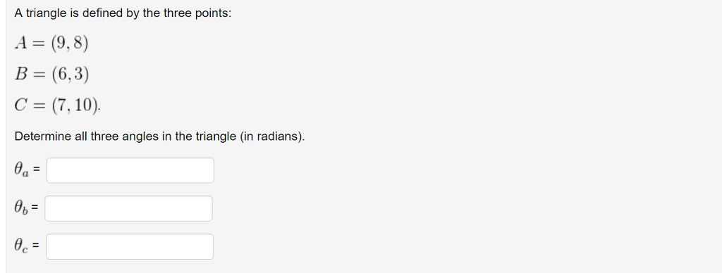Solved A triangle is defined by the three points: A = (9, | Chegg.com