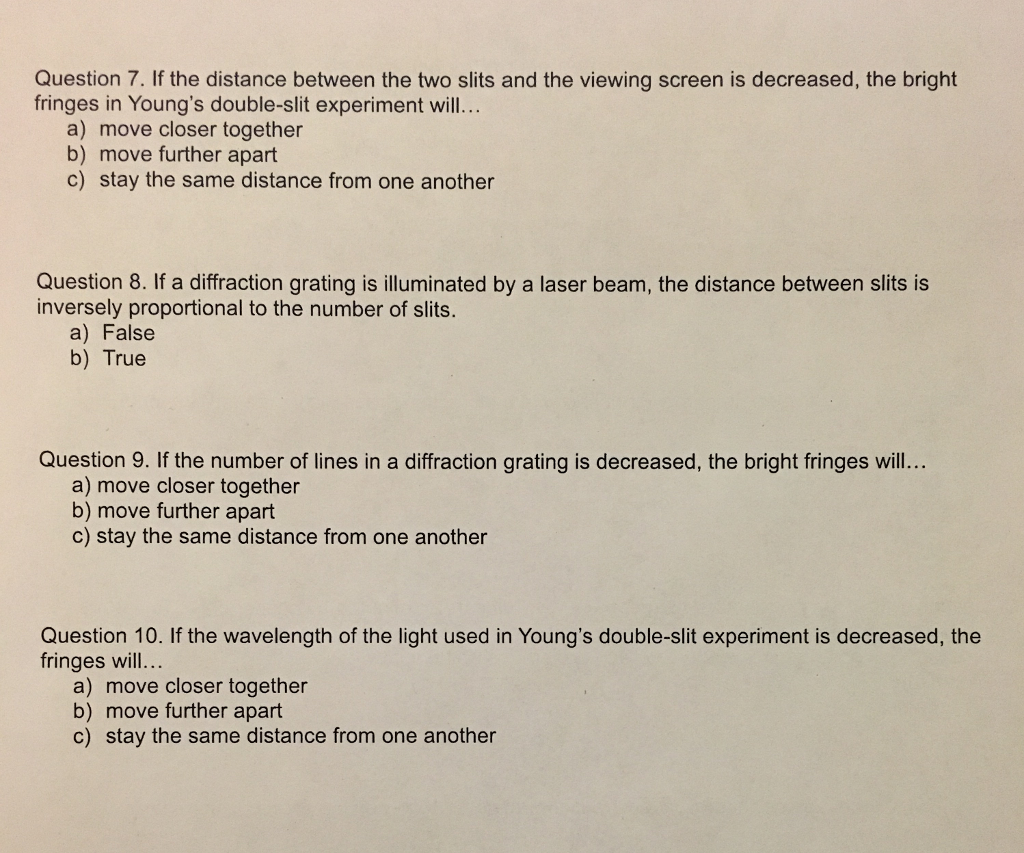 Solved If the distance between the two slits and the viewing | Chegg.com