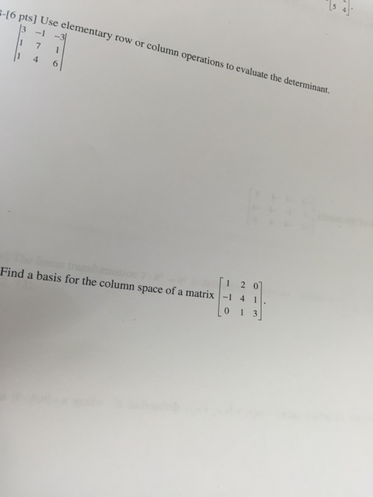 Solved Use Elementary Row Or Column Operations To Evaluate 6847