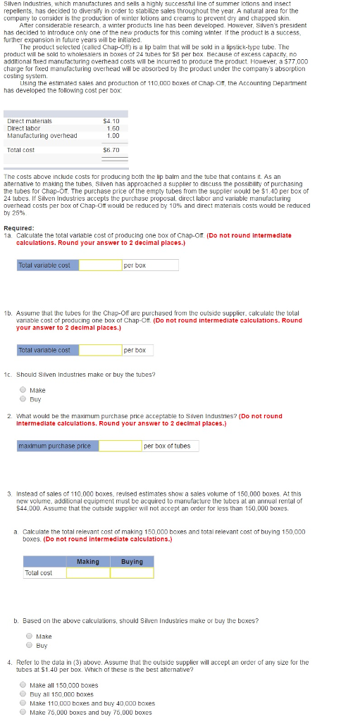 Solved Silven Industries, which manufactures and sells a | Chegg.com