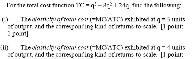 Solved For the total cost function TC = q^3 - 8q^2 + 24q, | Chegg.com