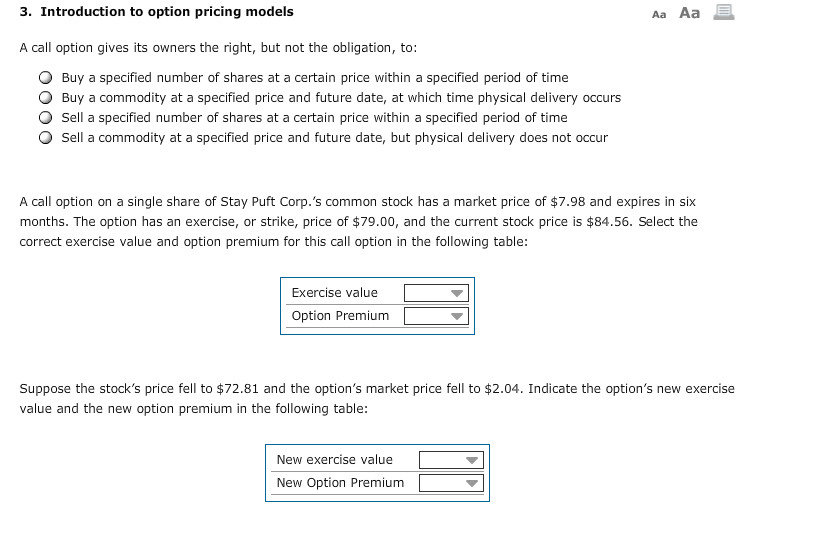 Solved A call option gives its owners the right, but not the | Chegg.com