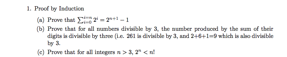 Solved Proof by Induction Prove that Sigma^i = n_i = 0 2^i = | Chegg.com