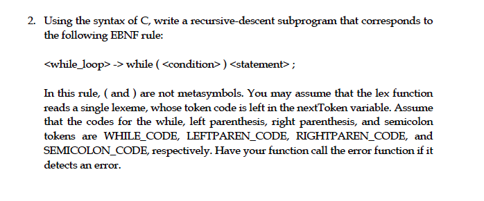2. Using the syntax of C, write a recursive-descent | Chegg.com