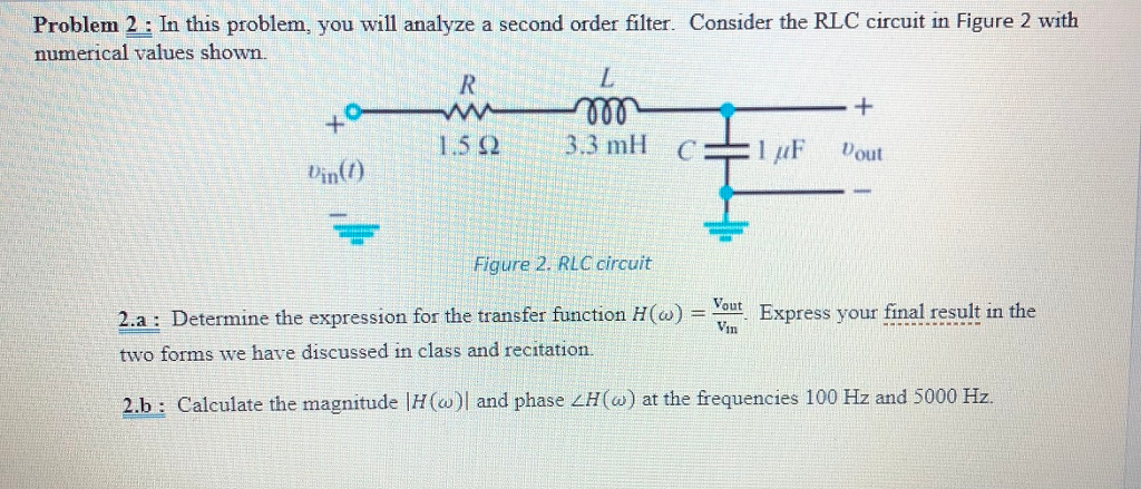 Solved Problem 2: In this problem, you will analyze a second | Chegg.com