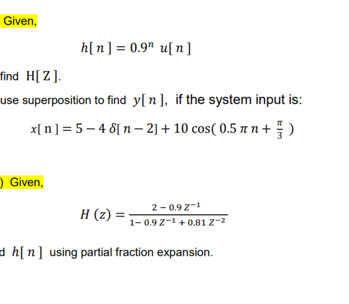 Solved Given, h[n] = 0.9^n u[n] find H[Z]. use | Chegg.com