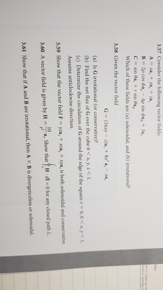 Solved 3.57 Consider the following vector fields: A = xax + | Chegg.com Solved 3.57 Consider the following vector fields: A = xax + | Chegg.com