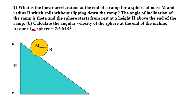 Solved What is the linear acceleration at the end of a ramp | Chegg.com