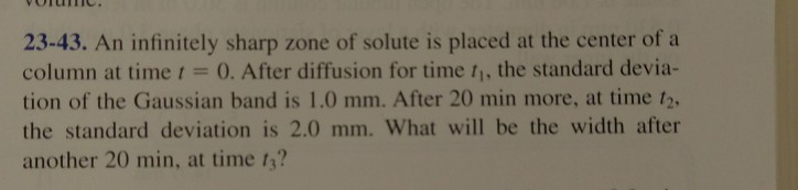 23-43. An infinitely sharp zone of solute is placed | Chegg.com