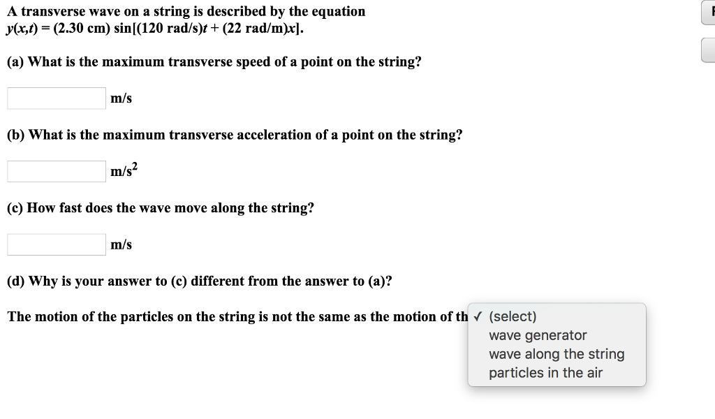 Solved A transverse wave on a string is described by the | Chegg.com