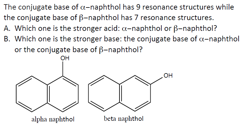 Solved The conjugate base of α-naphthol has 9 resonance | Chegg.com