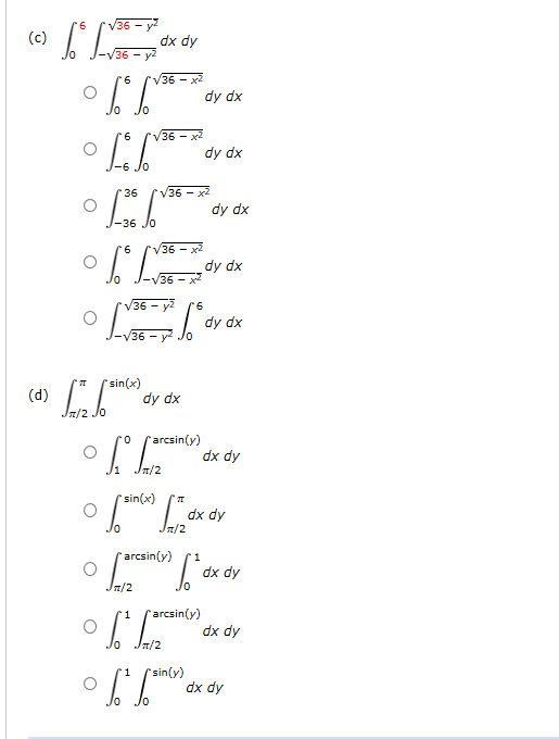 Solved Change the order of integration, but do not evaluate, | Chegg.com