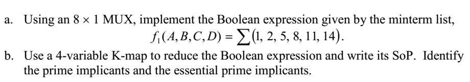 Solved a. Using an 8 × 1 MUX, implement the Boolean | Chegg.com