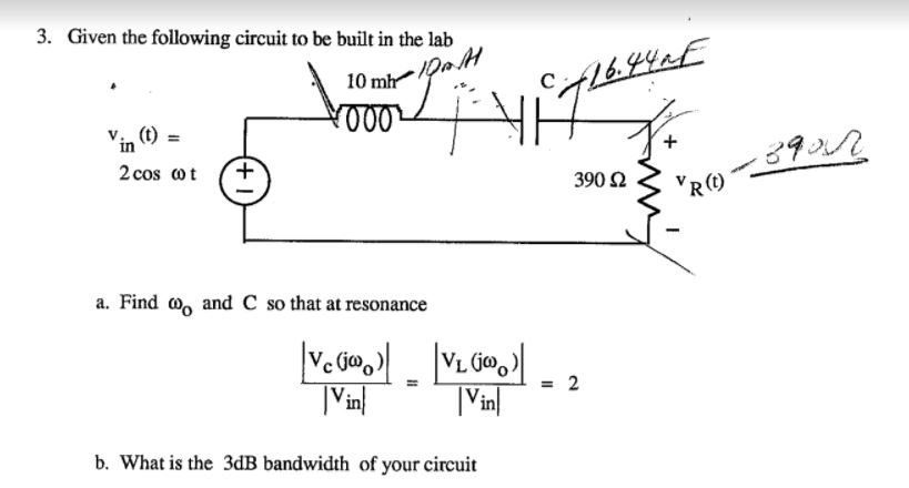 Solved 3. Given the following circuit to be built in the lab | Chegg.com