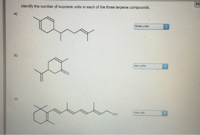 Solved Identify the number of isoprene units in each of the | Chegg.com
