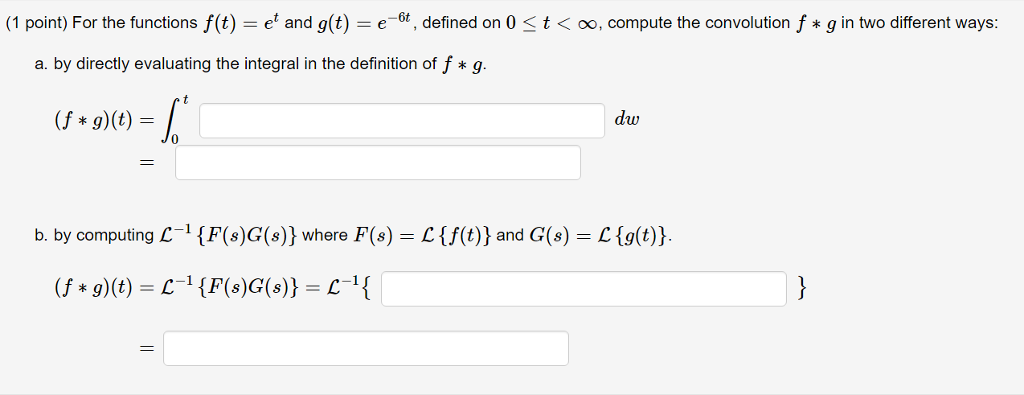 Solved For the functions f(t) = e^t and g(t) = e^-6t, | Chegg.com