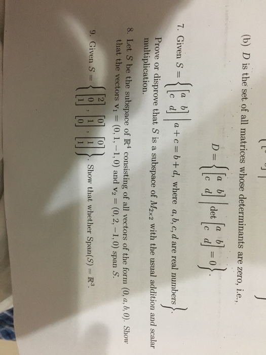 Solved D is the set of all matrices whose determinants are | Chegg.com