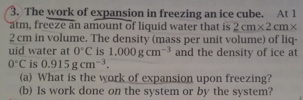 Solved The work of expansion in freezing an ice cube. At 1 | Chegg.com
