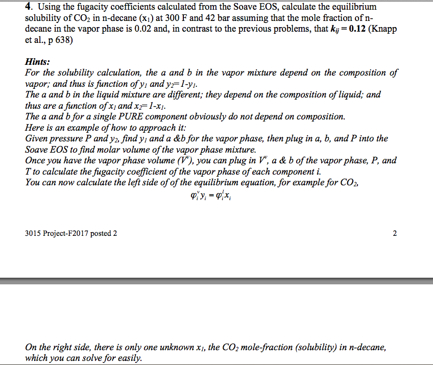 Solved 4 Using The Fugacity Coefficients Calculated From