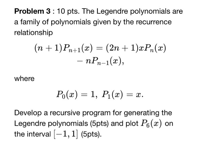 Solved The Legendre polynomials are a family of polynomials | Chegg.com