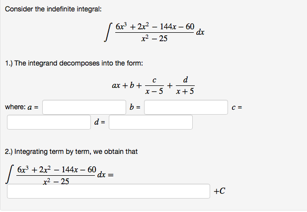 Solved Consider the indefinite integral: integral 6x^3 + | Chegg.com