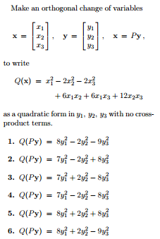 Solved Make an orthogonal change of variables x = [x_1 x_2 | Chegg.com
