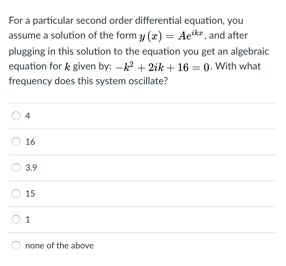 Solved For a particular second order differential equation, | Chegg.com